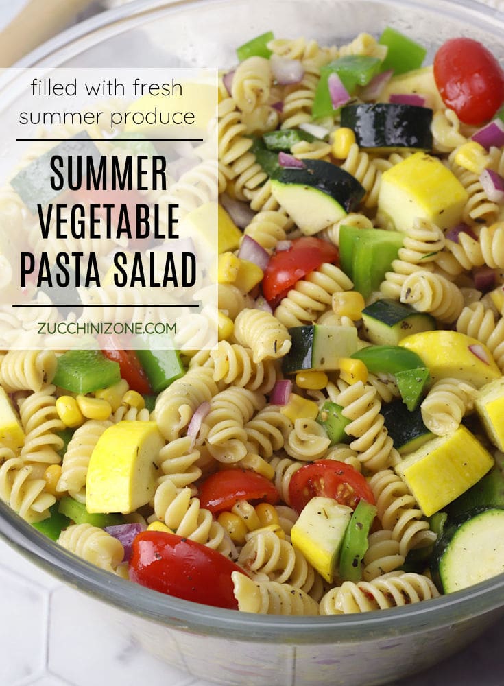 Summer Vegetable Pasta Salad - Zucchini Zone