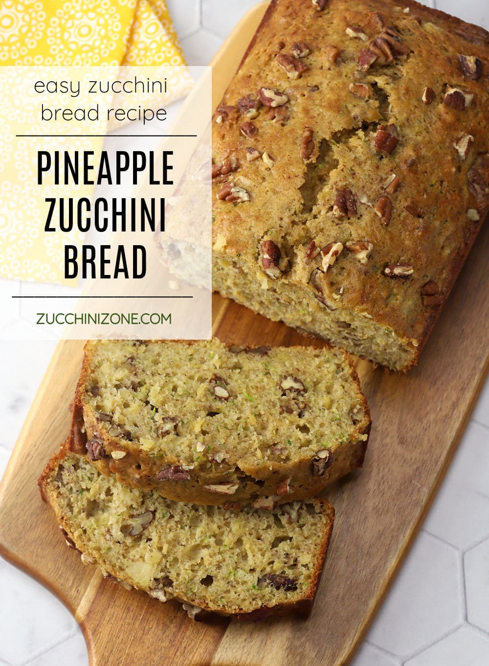 Pineapple Zucchini Bread - Zucchini Zone