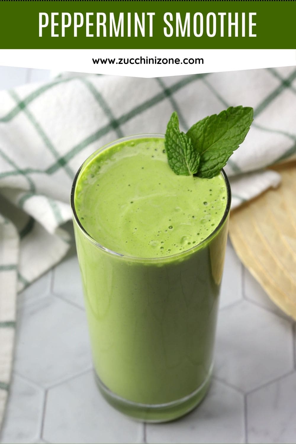 Peppermint Smoothie - Zucchini Zone