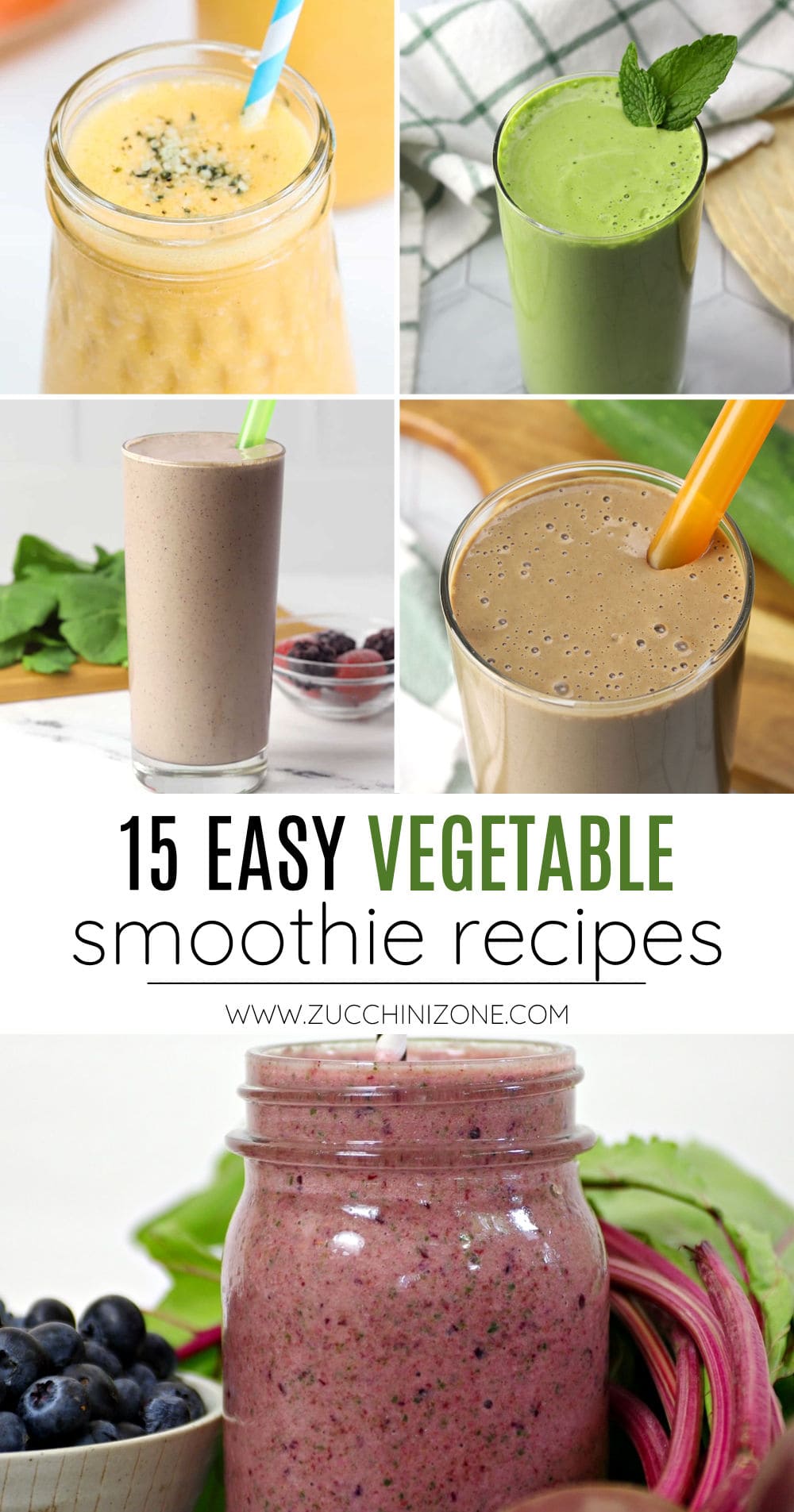 15 Vegetable Smoothie Recipes - Zucchini Zone